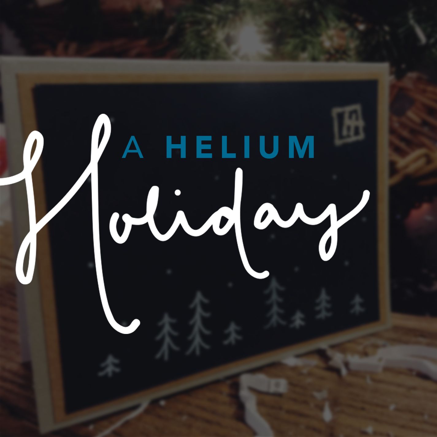 A Very helium Holiday - Helium Creative